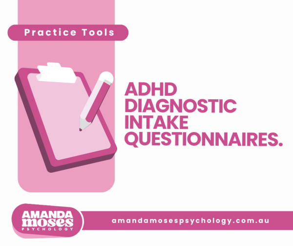 ADHD Diagnostic Intake Questionnaire | Amanda Moses Psychology